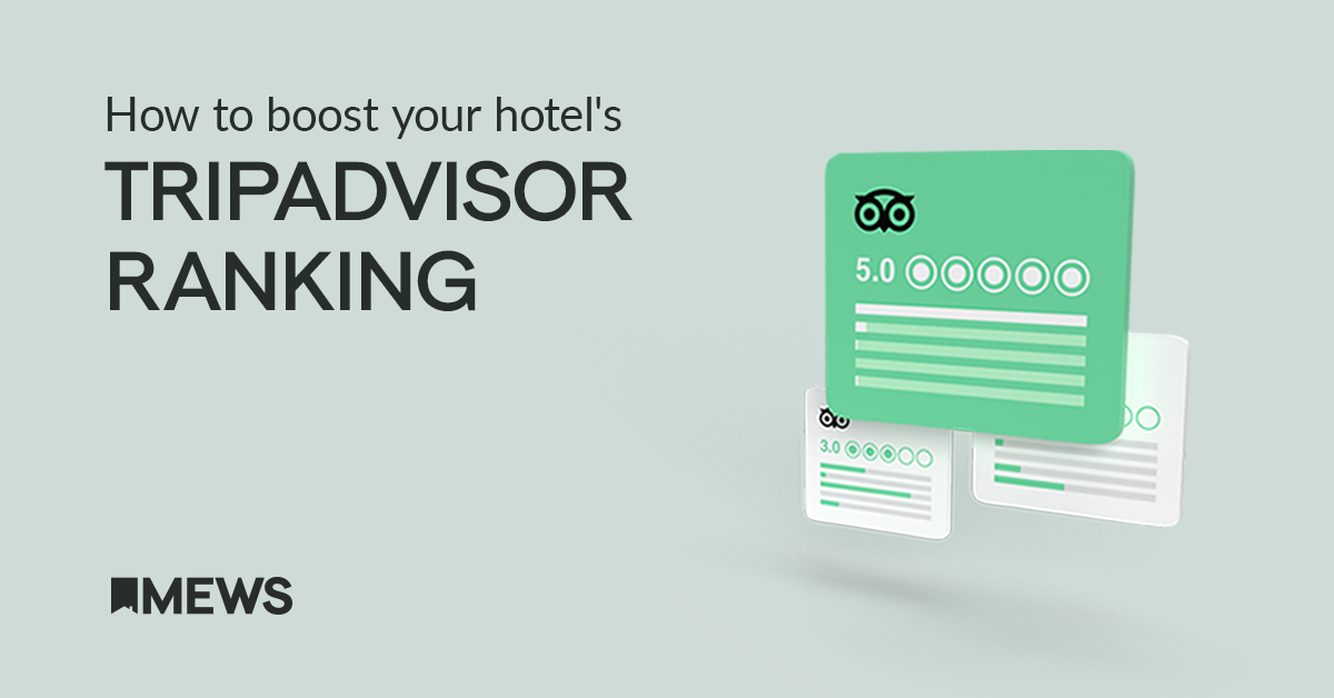 How to boost your hotel TripAdvisor ranking